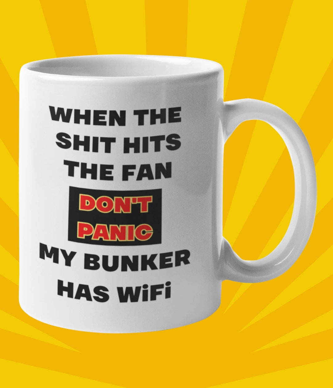 Dont Panic, Funny Doomsday Kit Prepper Mug for Real Survivalists ...