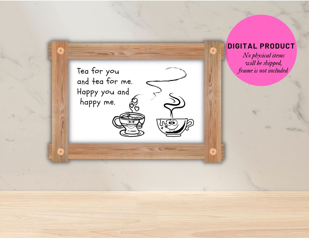 СUP of TEA POSTER | Tea Print | Tea Wall Art | Tea for You and Tea for ...