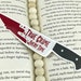 True Crime Every Time Bloody Bookmark | Laminated Die Cut Bookmarks ...