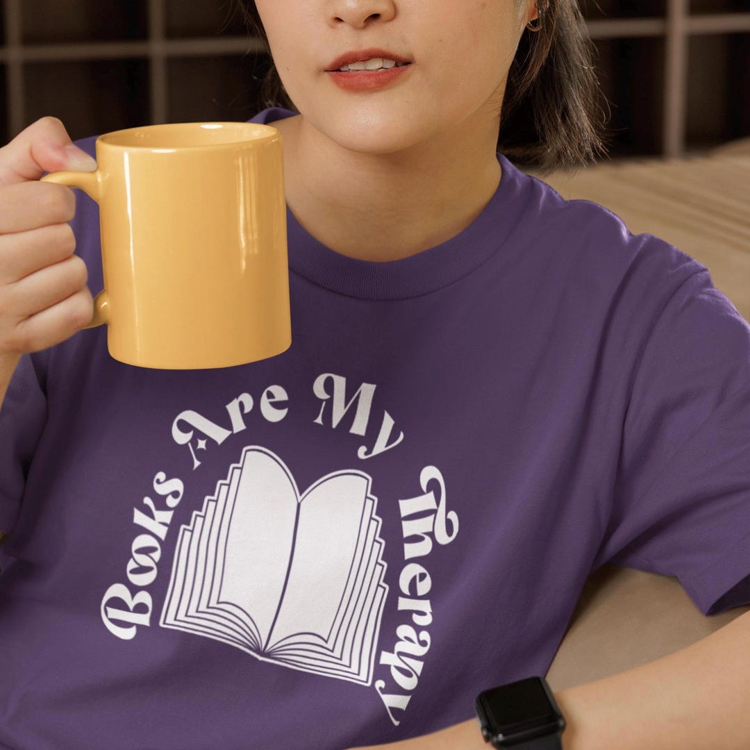 Books Are My Therapy Shirt | Bookish Shirt Tshirt | Bookworm Gift ...