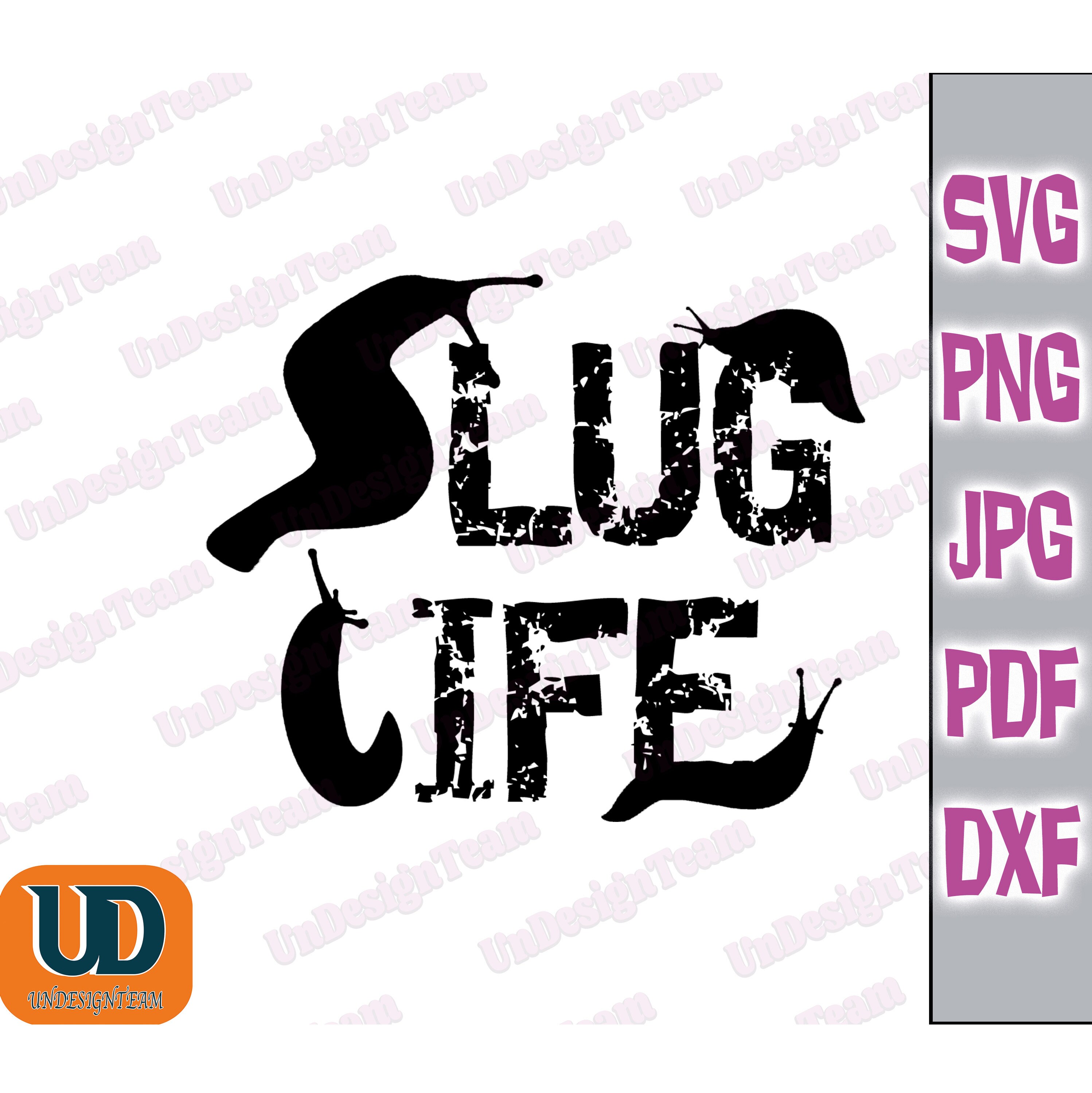 Slug Life, Funny SVG, Funny Sayings SVG, SVG Funny, Funny Quotes Svg ...