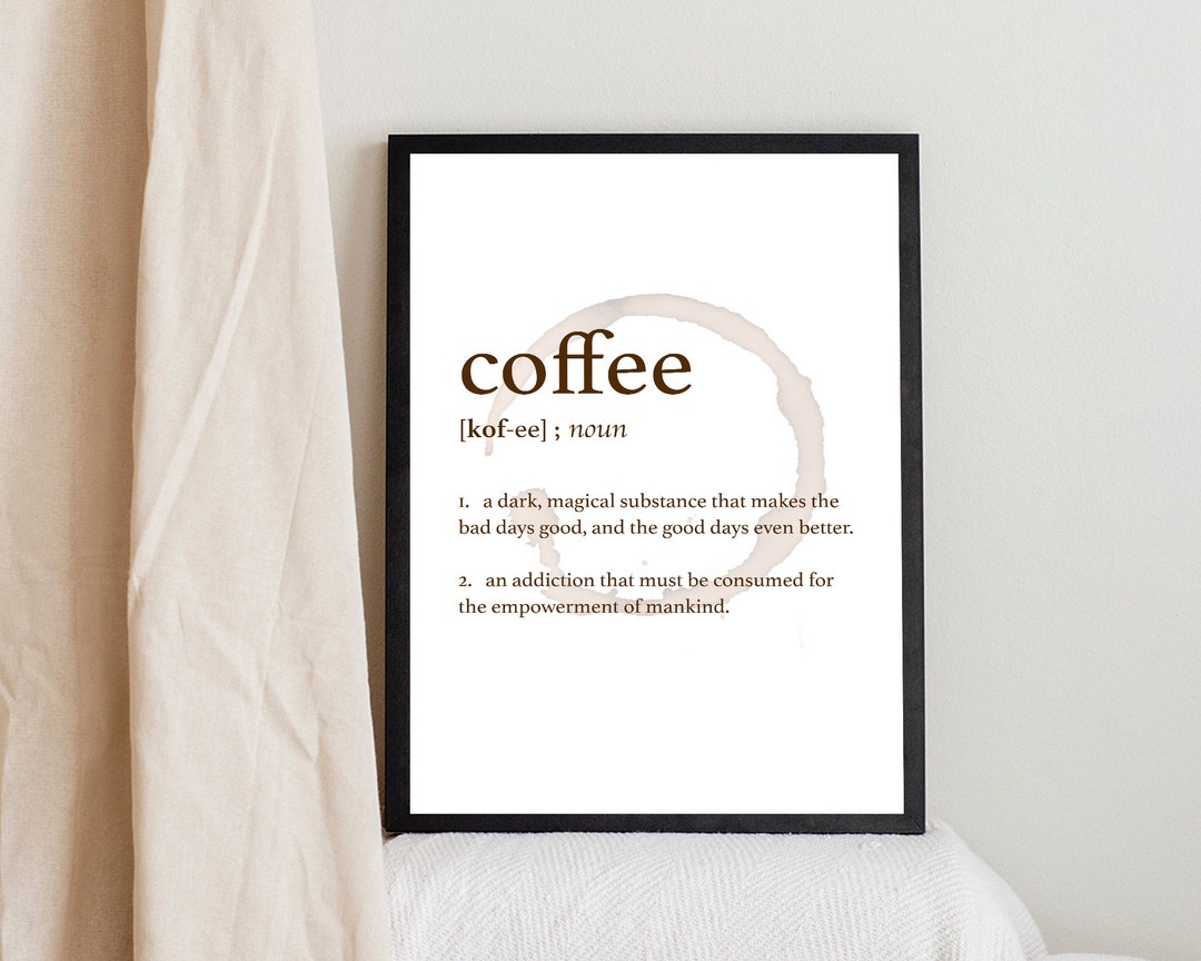 Coffee Lovers Digital Poster- Relatable Funny Definition,coffee Poster ...