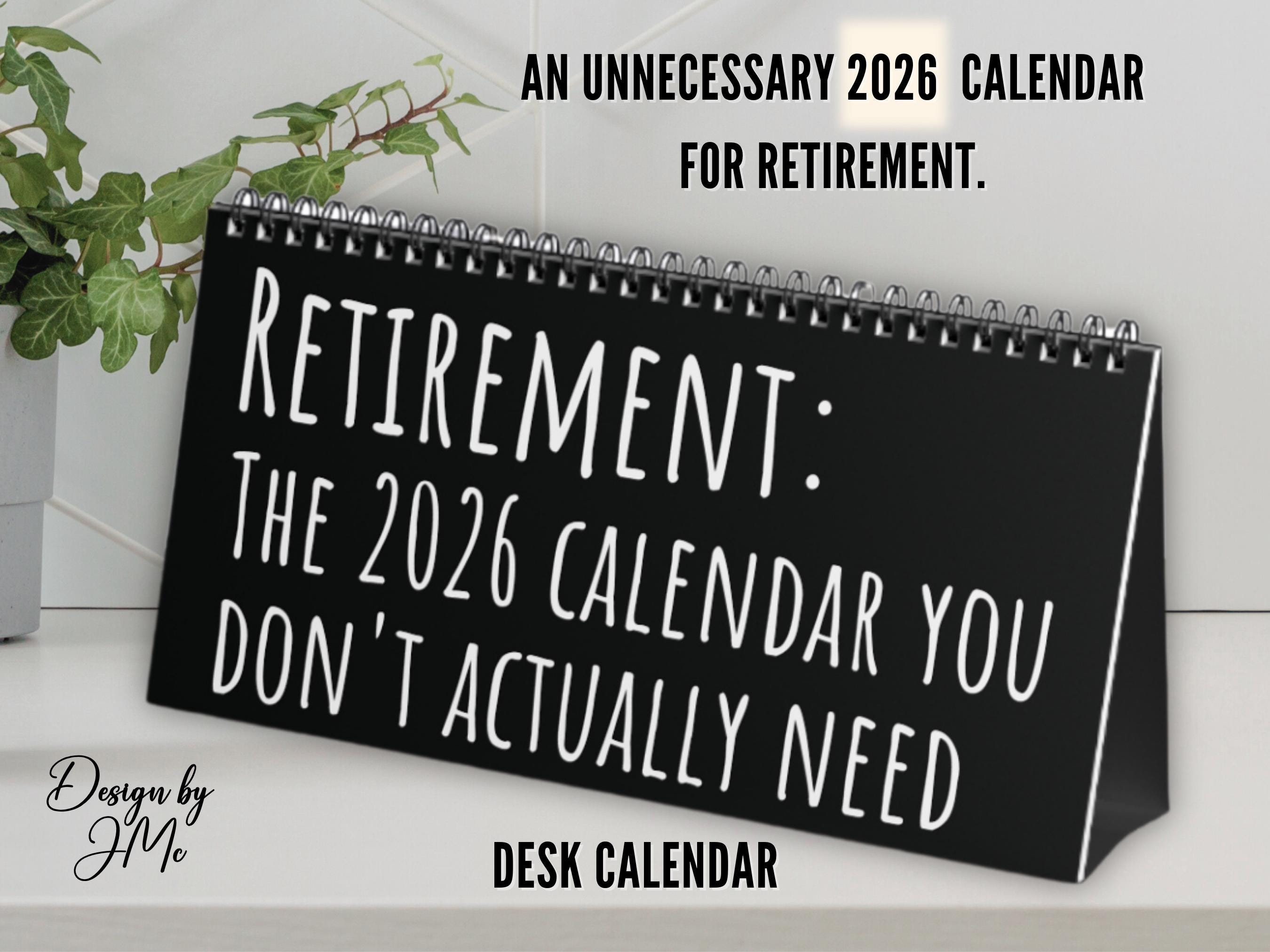 2026 Retirement Desk Calendar, Funny Retirement Gift for Men & Women ...