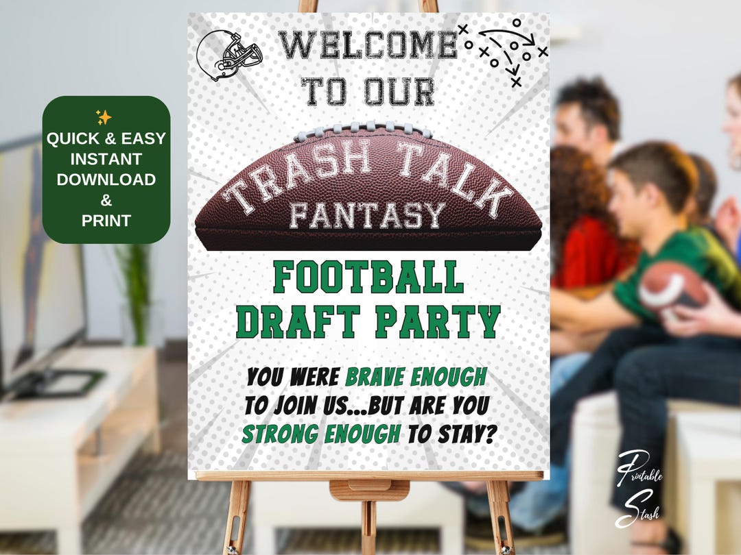 Fantasy Football Draft Party Sign Printable, Funny Trash Talk Football ...
