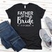 Father of the Bride Shirt, Mother of the Bride T-shirt, Parents of ...
