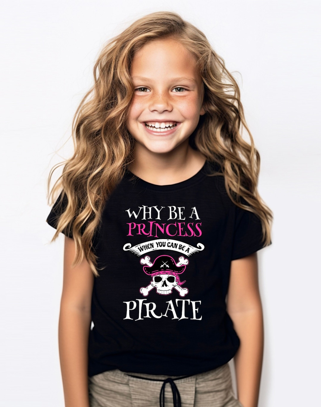 Pirate Girl Shirt, Why Be A Princess When You Can Be A Pirate, Gift for ...