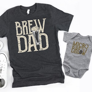 Dad and Baby Matching Shirts, Brew Dad Micro Brew, Daddy and Me Shirts ...