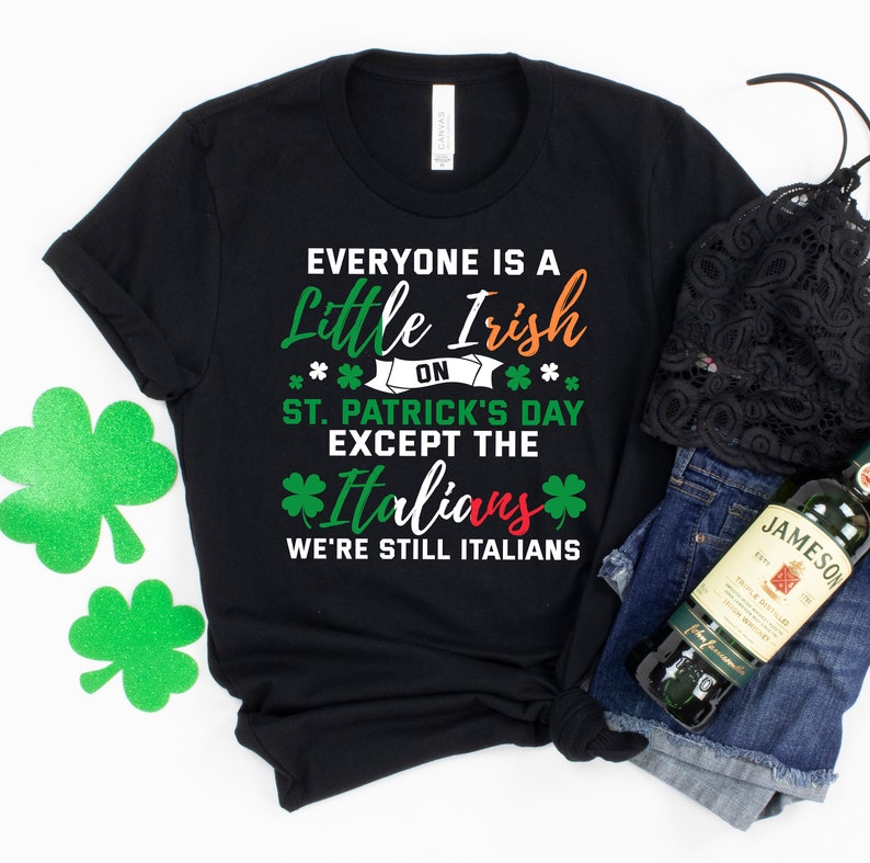 Everyone is Irish Except Italians Shirt Italian Irish Funny - Etsy