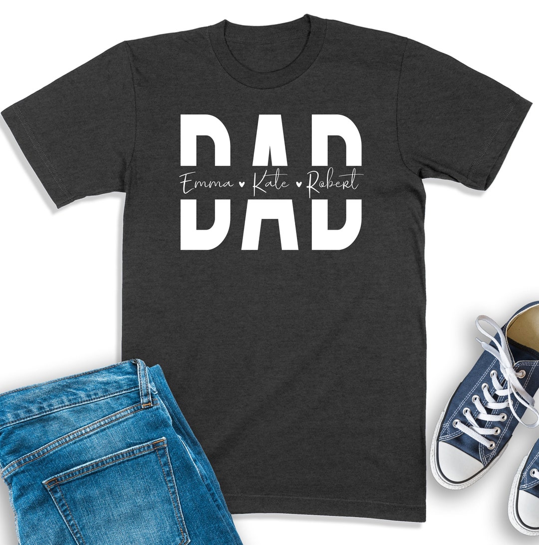 Personalized Dad Shirt With Kids Names, Dad T-shirt, Dad Gift From Kids ...