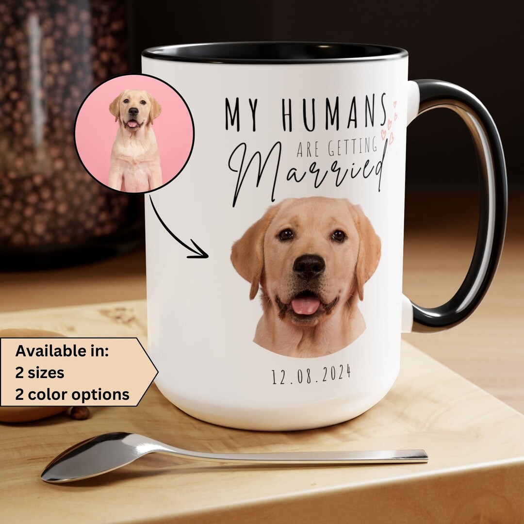 Personalized My Humans Are Getting Married Mug, Custom Pet Engagement ...