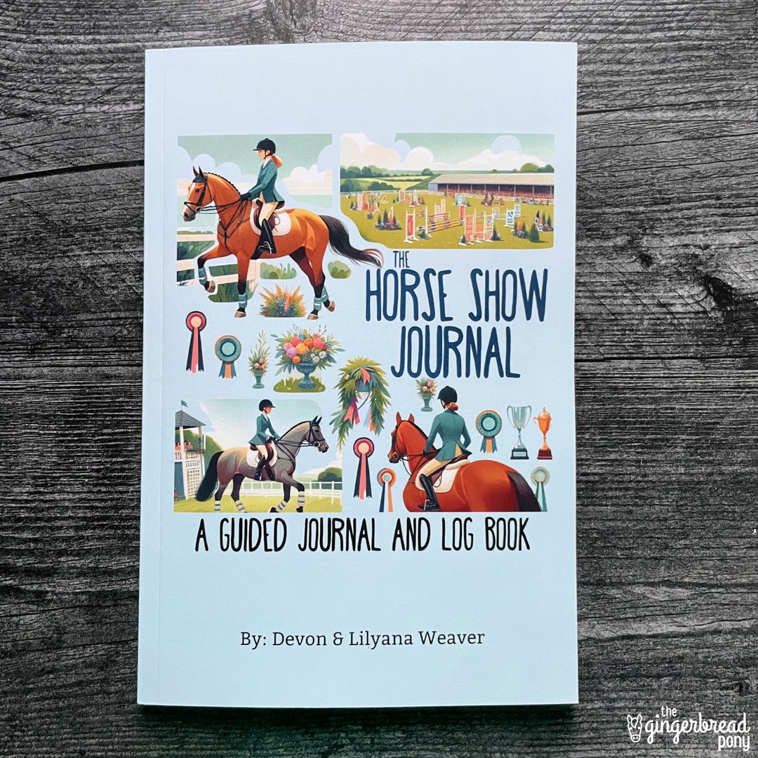 HORSE SHOW JOURNAL | Equestrian Diary Competition Results Log ...