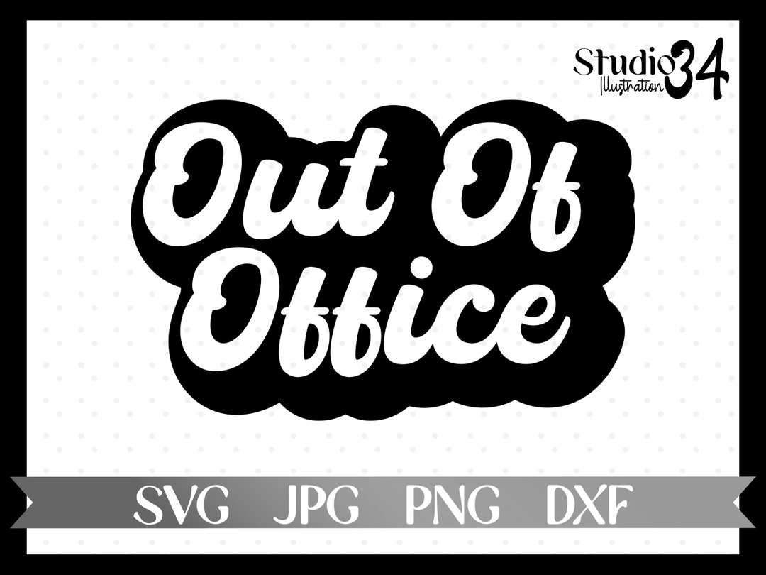 Out of Office SVG, Cut File for Cricut, Silhouette File, Holiday ...
