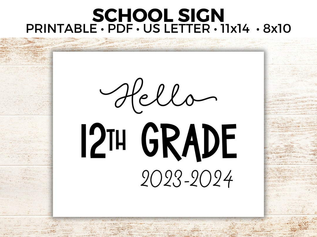 First and Last Day of School Sign, Hello & Goodbye 12th Grade, First ...