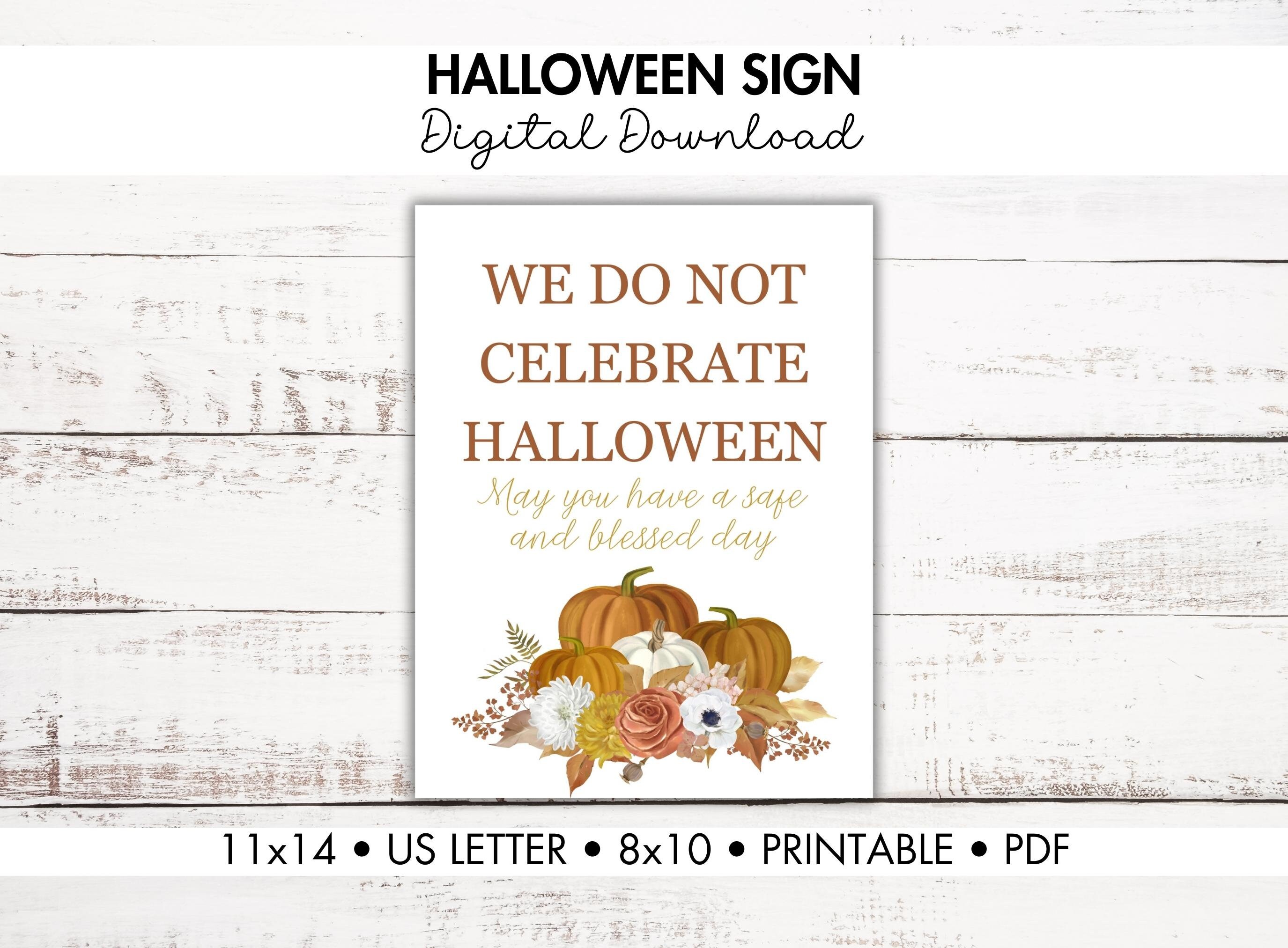 We Do Not Celebrate Halloween Sign, Printable Sign, Instant Digital ...