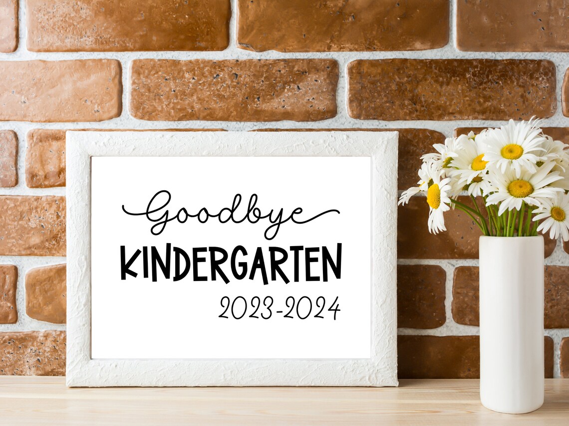 First and Last Day of School Sign, Hello & Goodbye Kindergarten, First ...