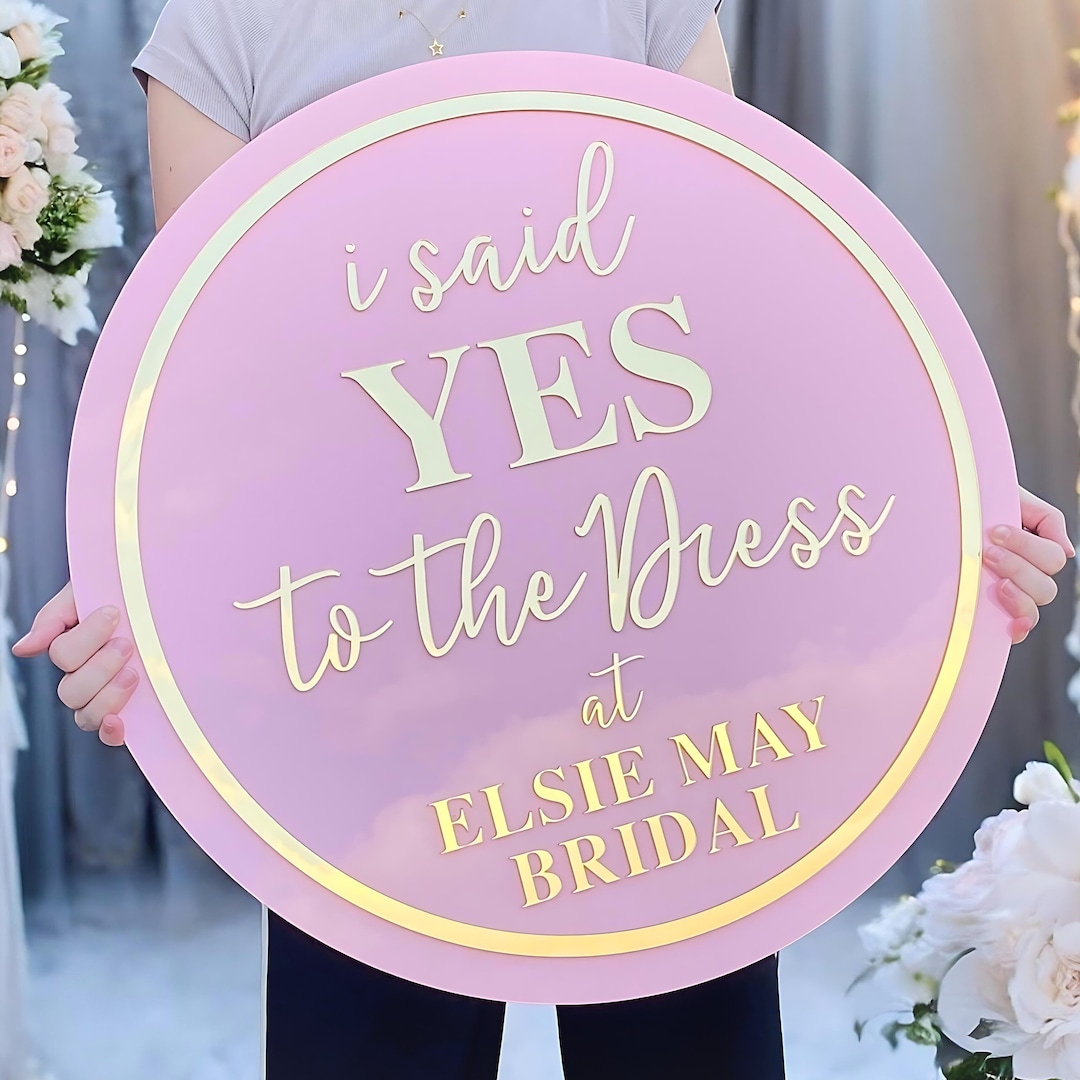Personalised 'yes to the Dress' 3D Acrylic Sign | Bridal Shop Photo ...