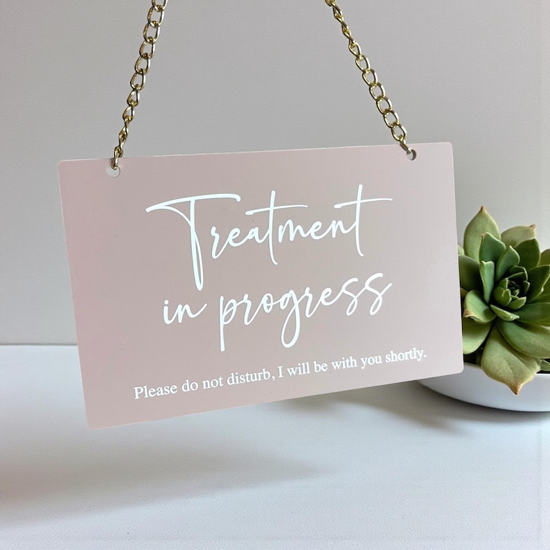 Treatment in Progress Hanging Acrylic Sign - Please Do Not Disturb ...
