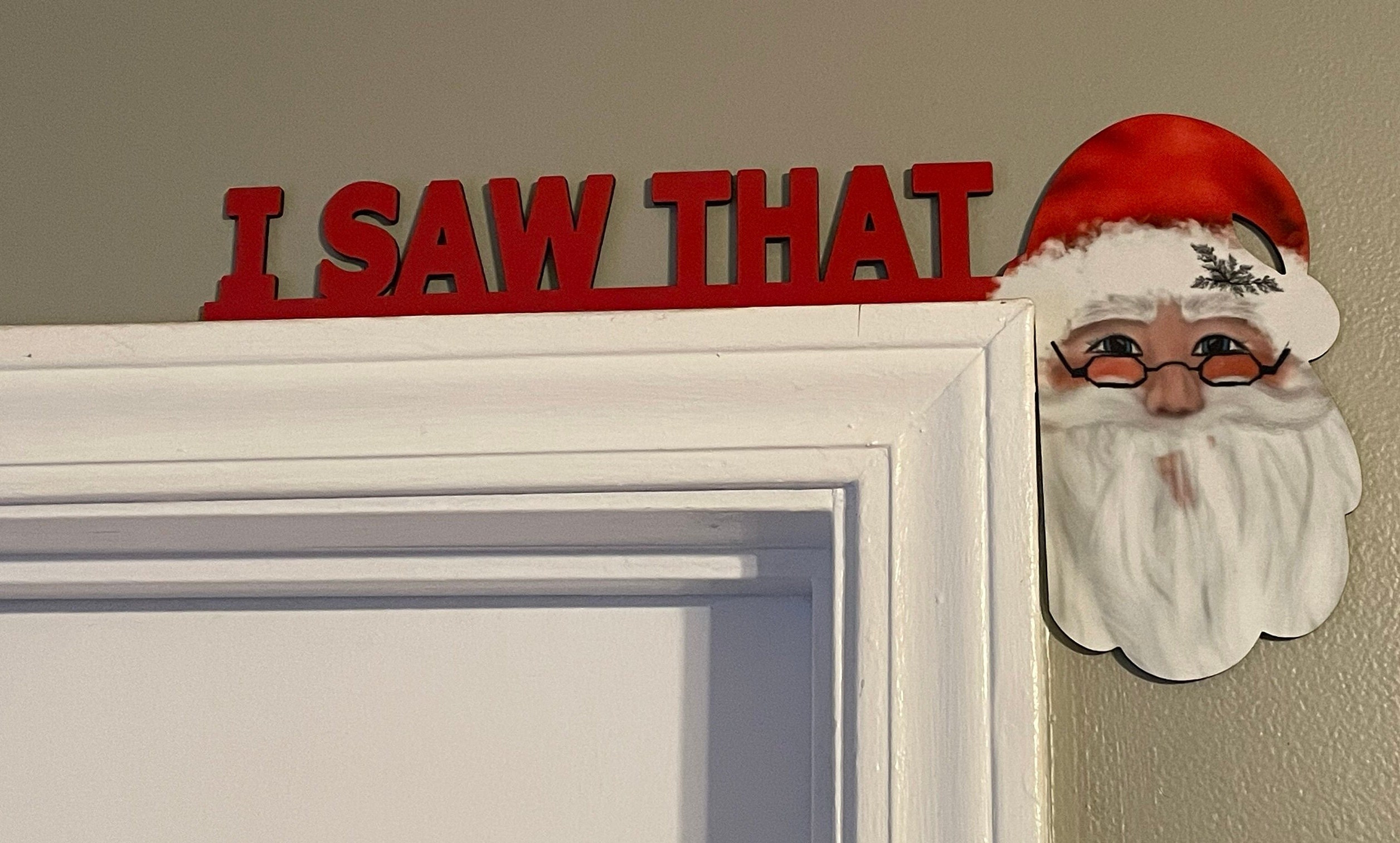 Santa I Saw That Door Frame Sign Shelf Sitter - Etsy
