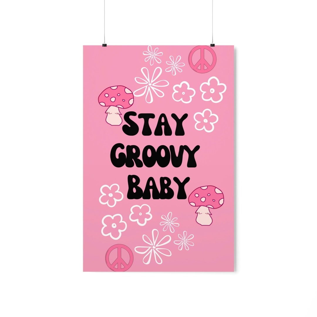 Stay Groovy Baby Pink Mushroom Wall Art Decor Funky Hippie Fun Premium ...