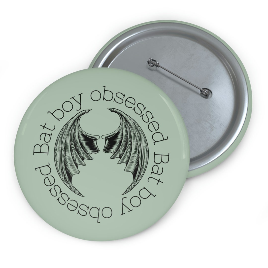 Bat Boy Obsessed ACOTAR Custom Pin Buttons - Etsy