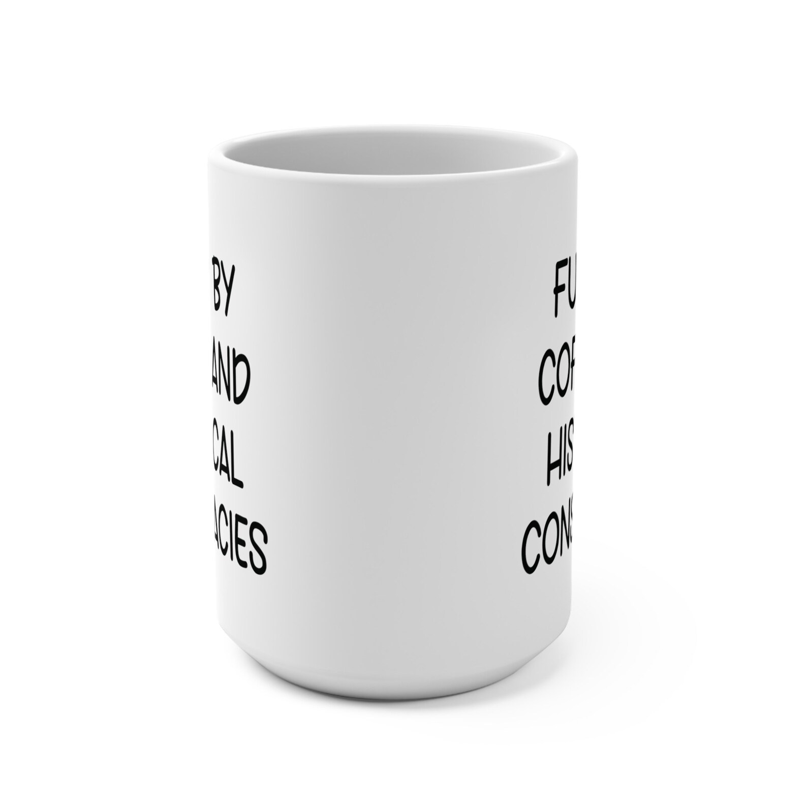 Funny History Mug, History Teacher Coffee Cup, Gift for Historian ...