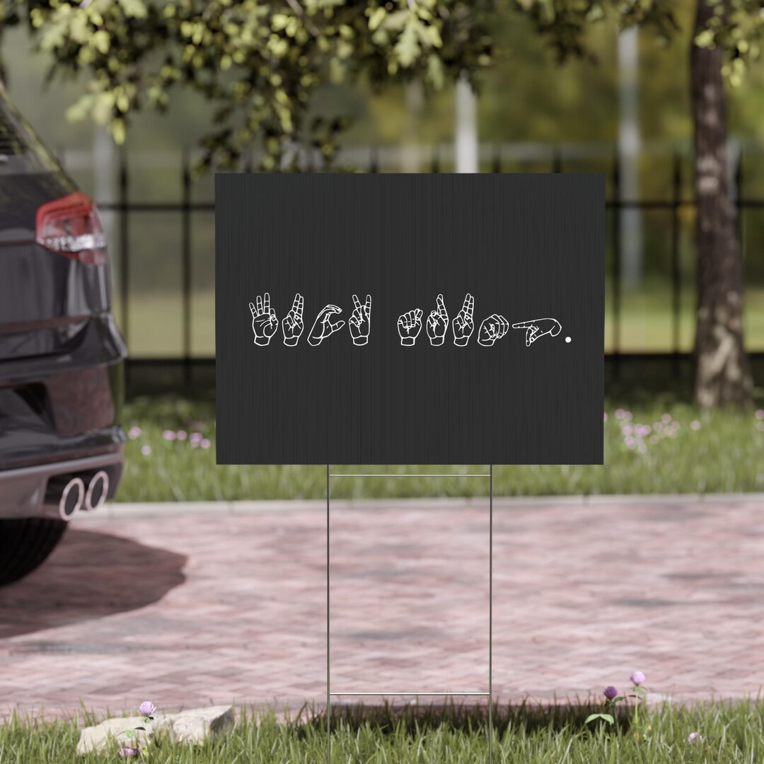 Anti-trump ASL Yard Sign, F*ck Trump Subtle Decor, Funny Anti Trump ...