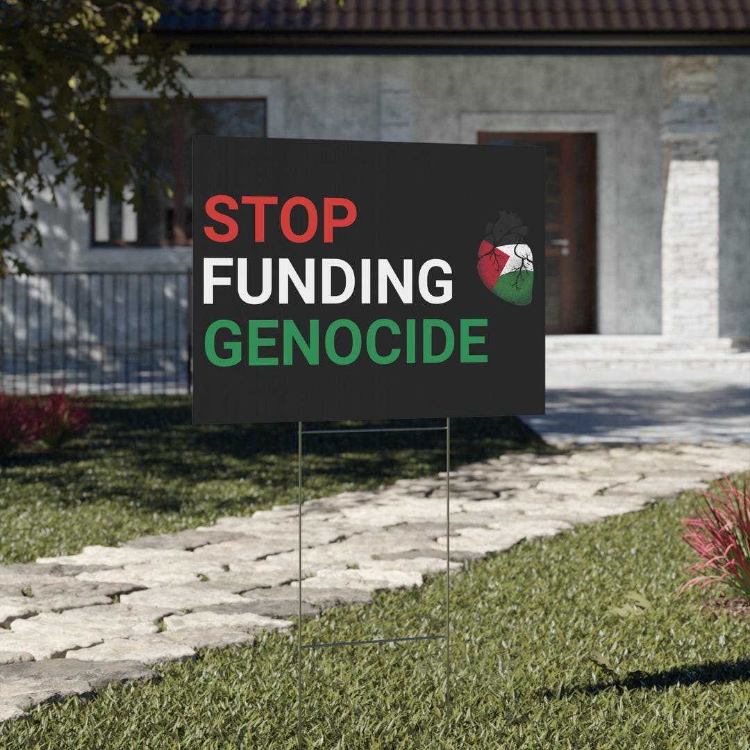 Stop Funding Genocide Yard Sign, Pro-palestine Lawn Activism, Save ...