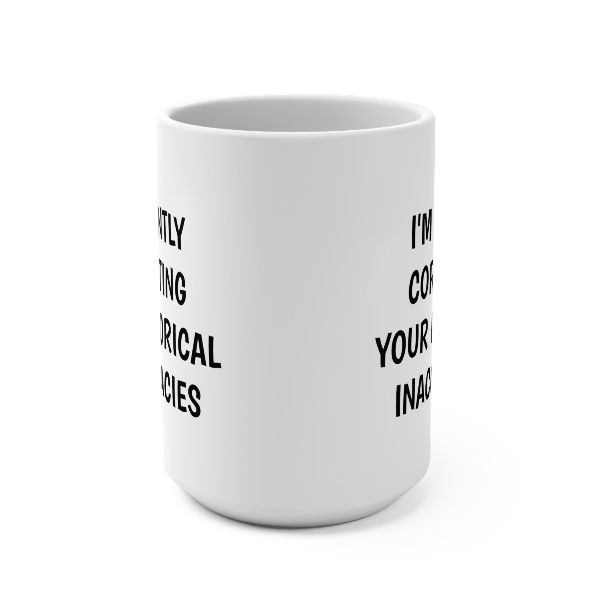Funny History Coffee Mug, Historian Cup, History Buff, History Teacher ...