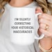 Funny History Coffee Mug, Historian Cup, History Buff, History Teacher ...