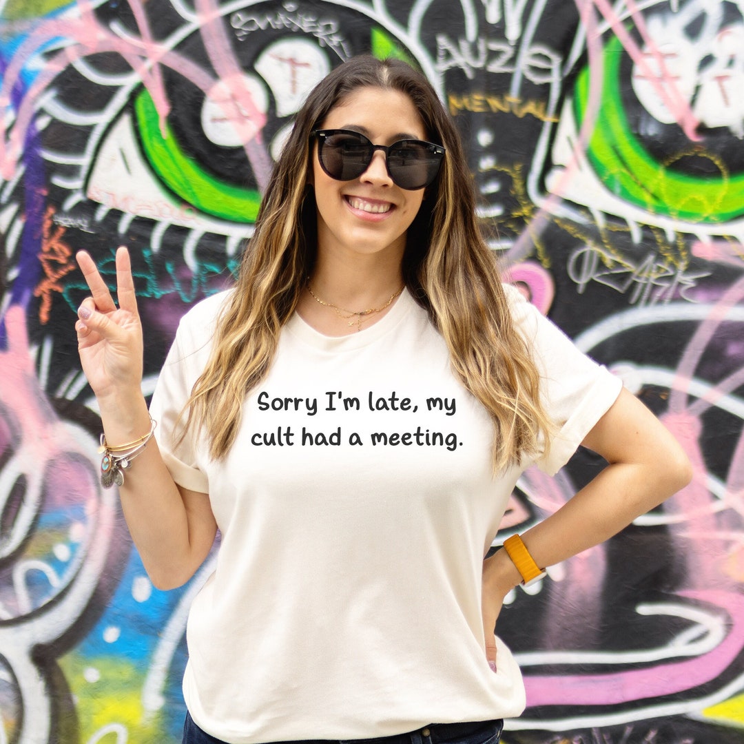 Funny Cult T-shirt, Cult Pun Shirt, Cult Gift, My Cult Had A Meeting ...