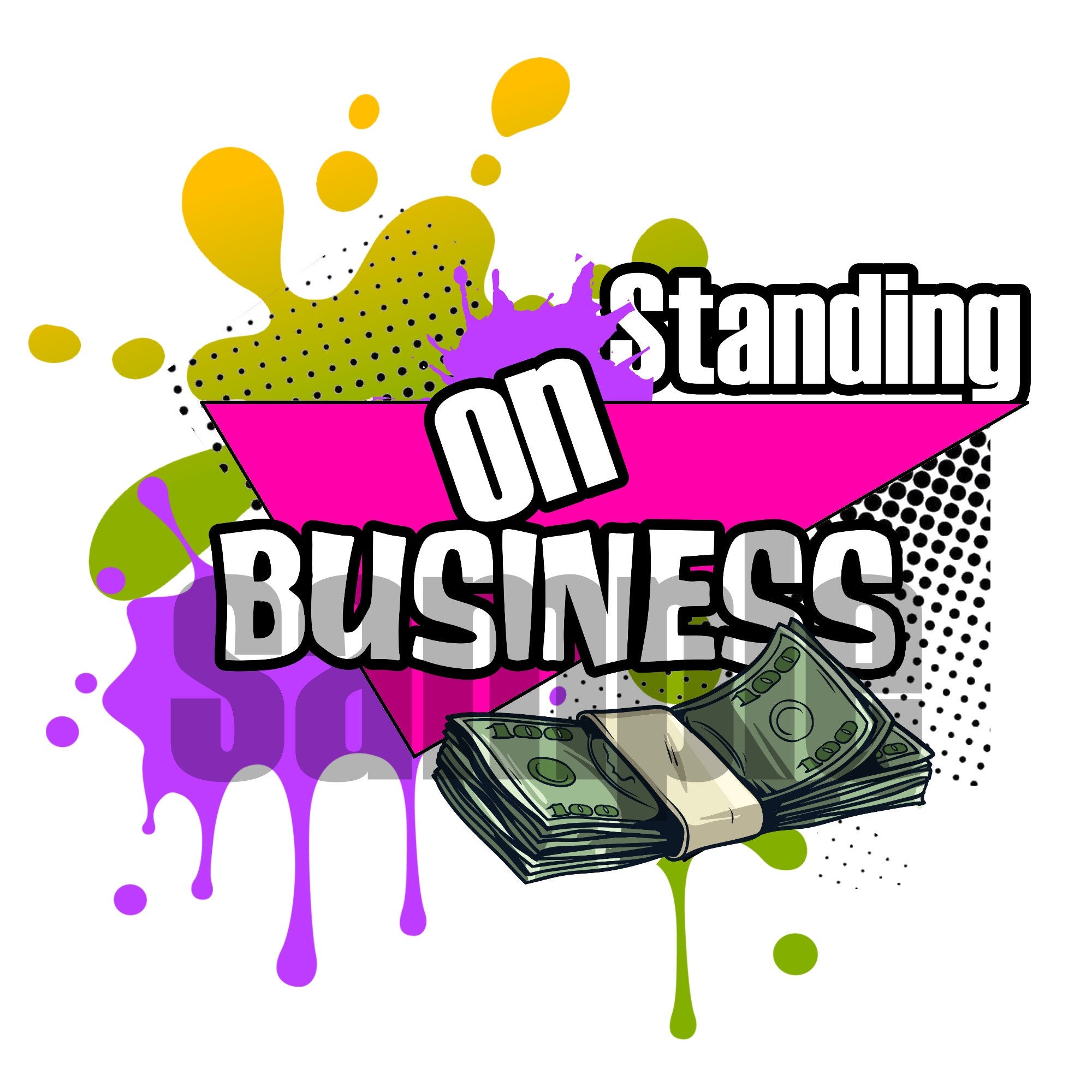 Standing on Business PNG Digital Download - Etsy