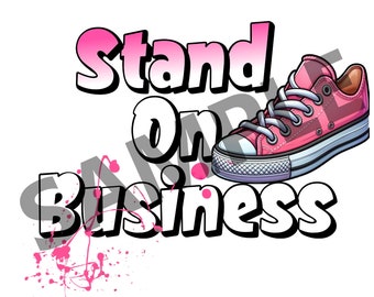 Standing on Business SVG PNG JPG Digital Download - Etsy