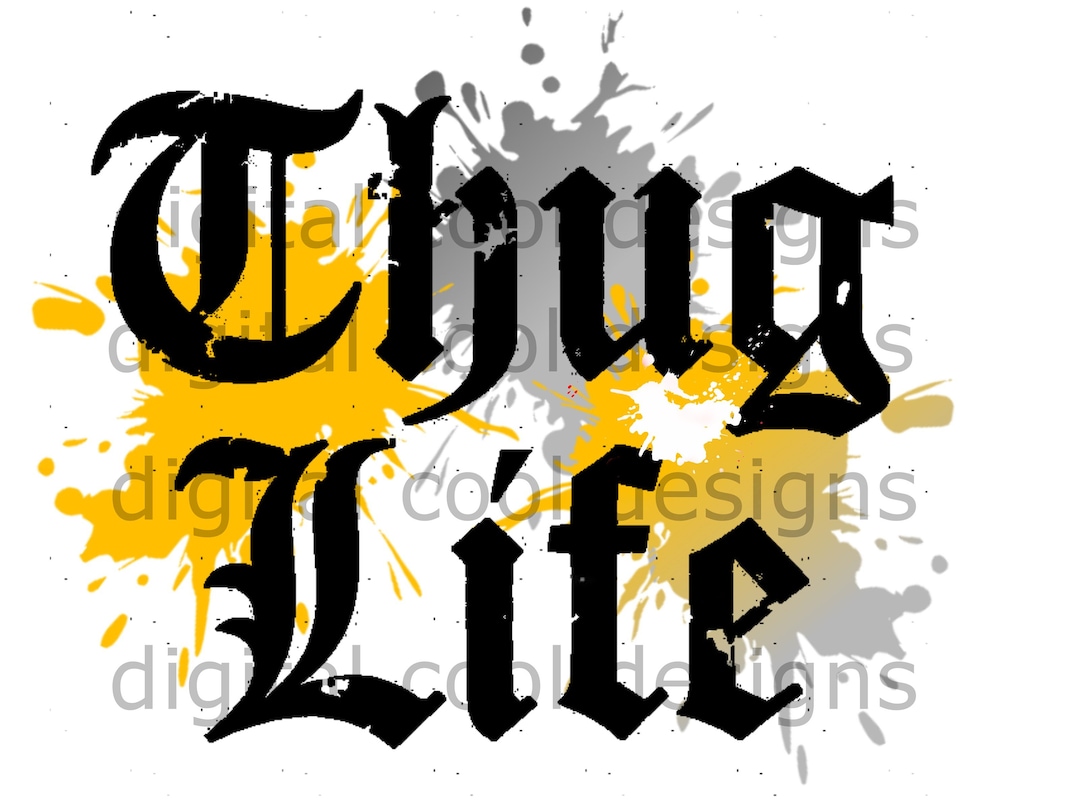 Thug Life PNG Sublimation, Thug Life PNG Download File, Thug Life ...