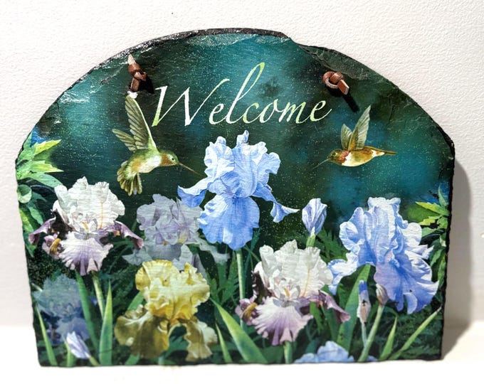 Handcrafted Slate Welcome Sign: Iris & Hummingbird Cottage Decor - Etsy