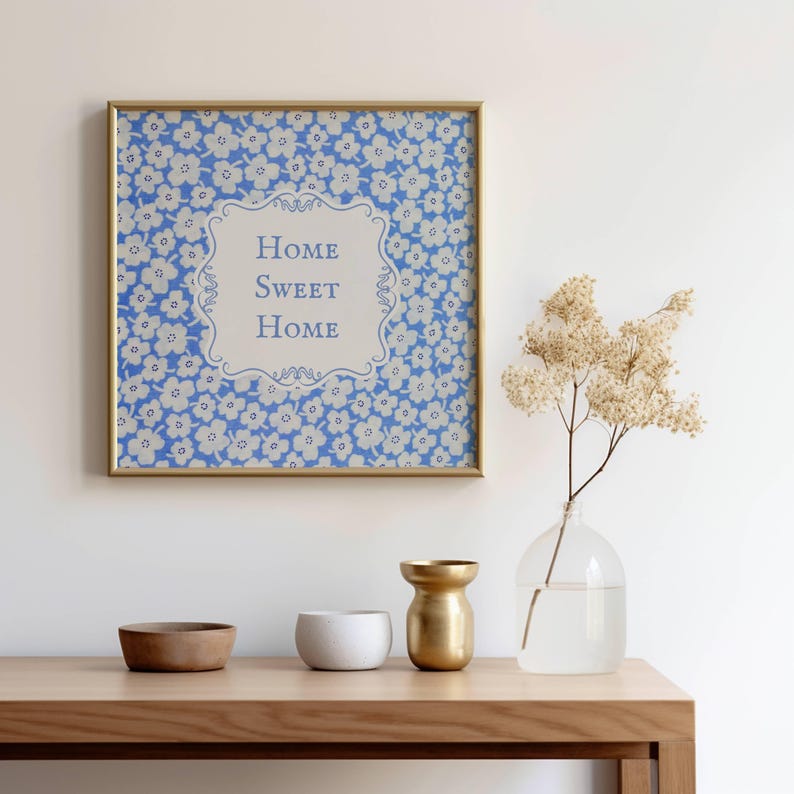 Home Sweet Homw Blue Floral Wall Art Vintage Home Decor Digital ...