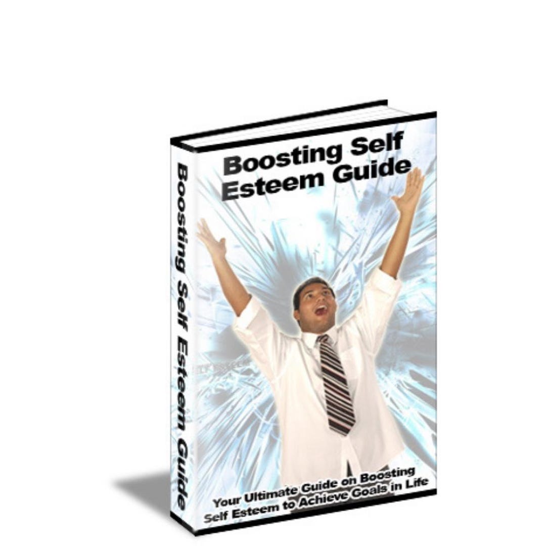 Boosting Self Esteem E-book - Personal Growth Guide - Positive Mindset ...
