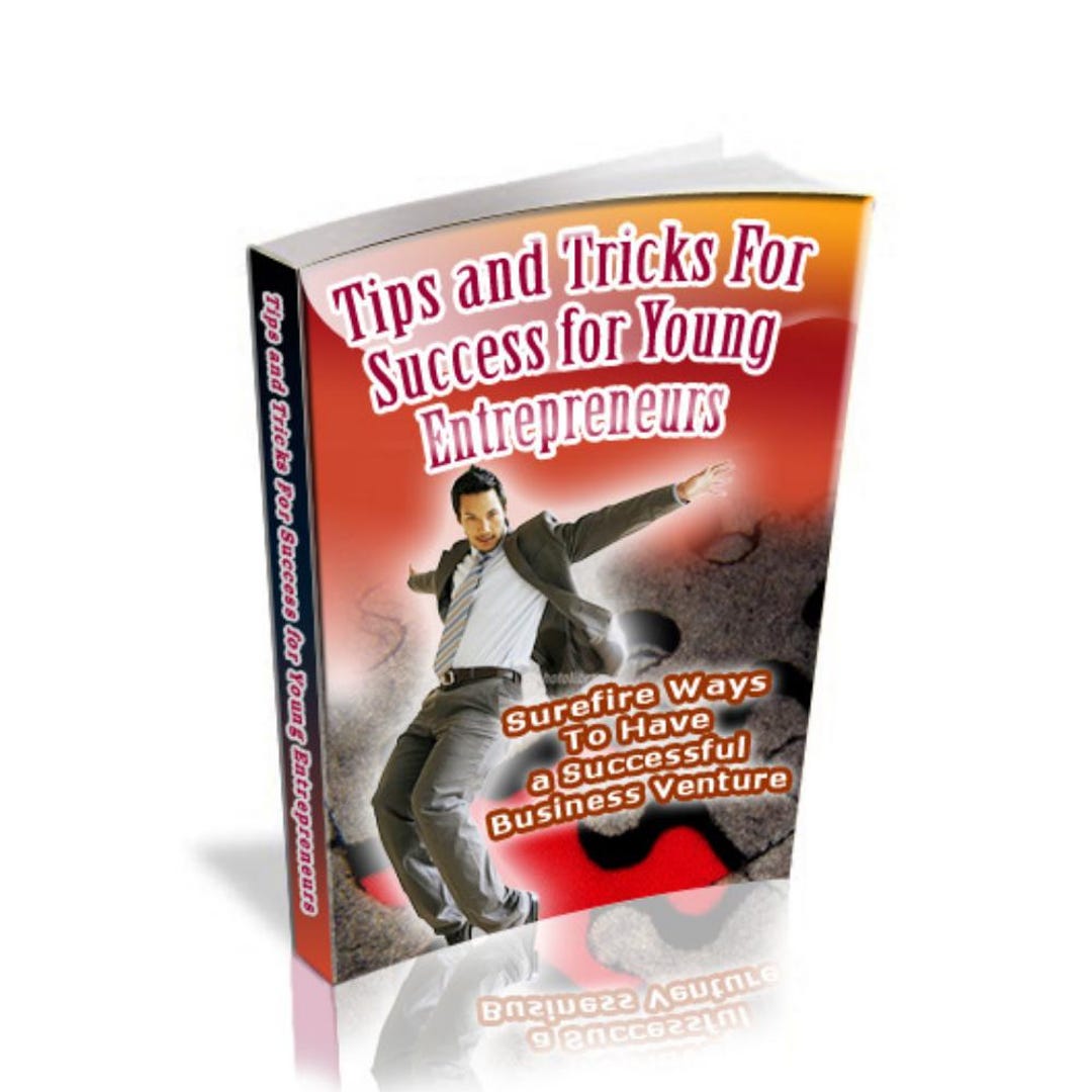 Tips & Tricks for Success for Young Entrepreneurs Ebook - Business ...
