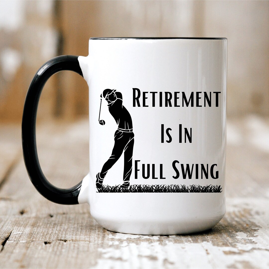 Retirement is in Full Swing, Two-tone Coffee Mug, Large 15oz Coffee ...