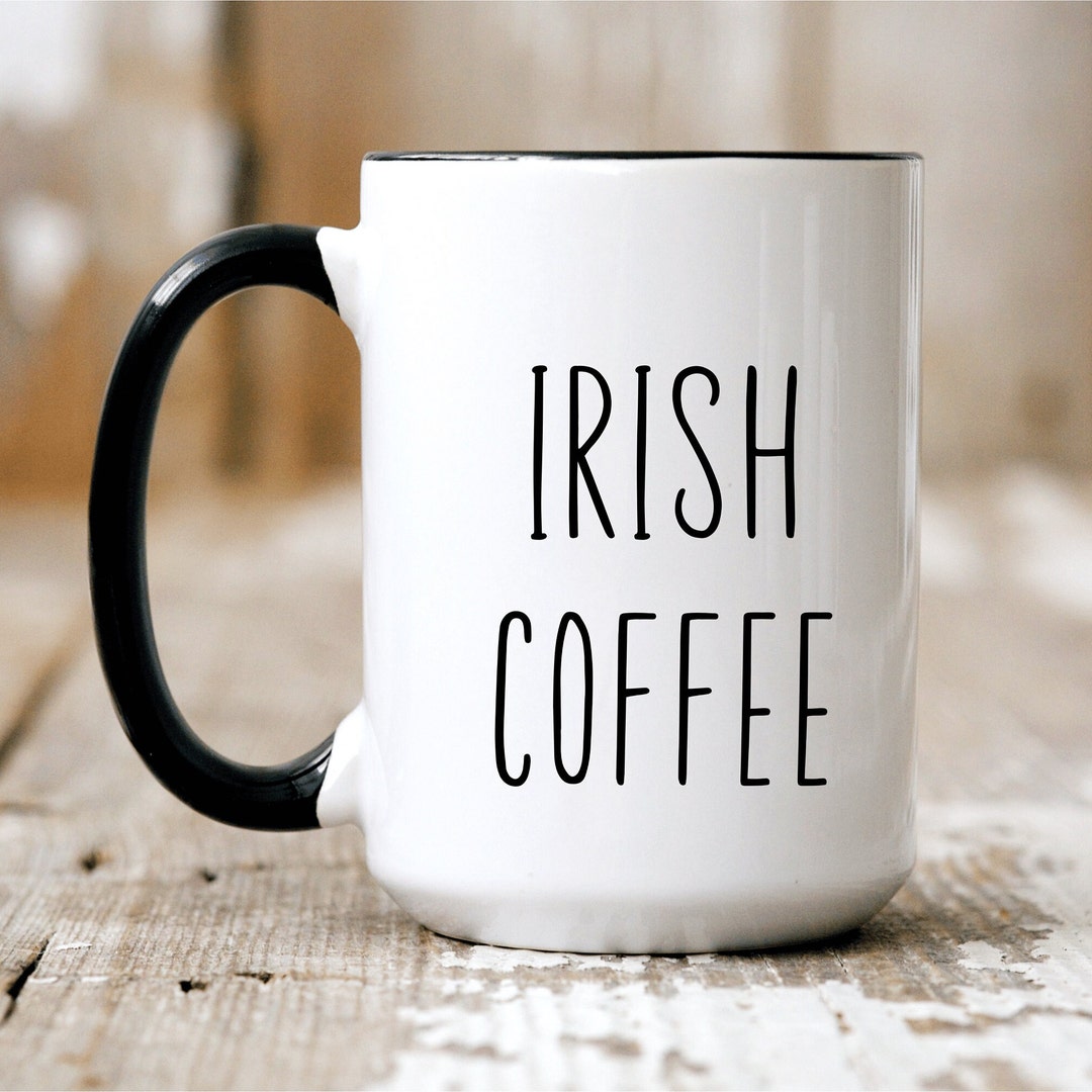Irish Coffee Mug, Minimalist Design, Irish Gift Idea, St. Patrick's Day ...