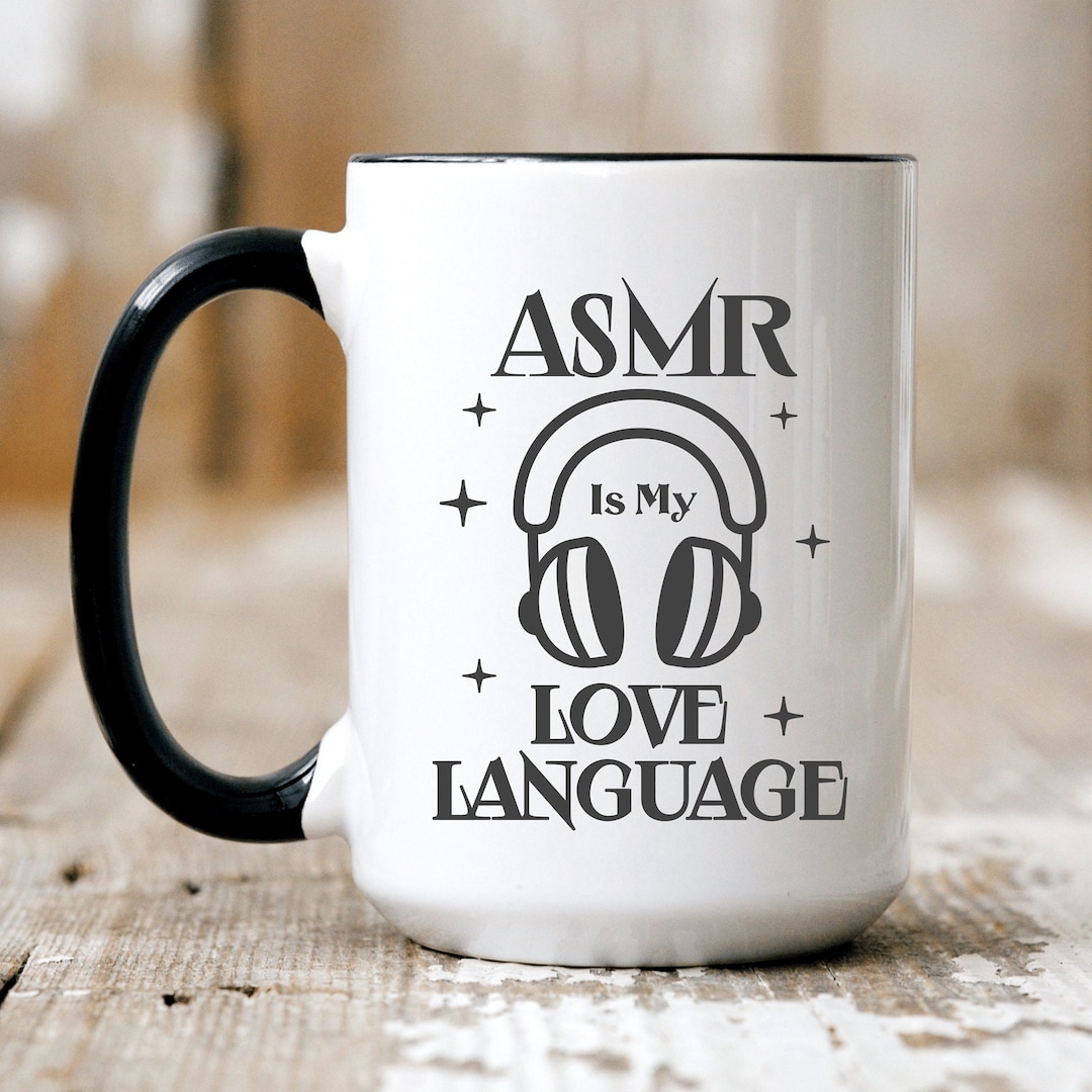 ASMR Mug, Autonomous Sensory Meridian Response, ASMR Gift Idea, Two ...