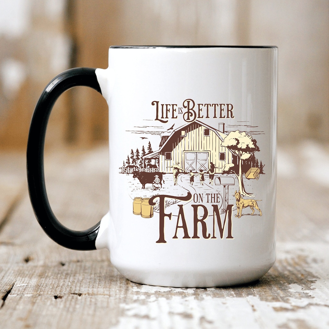 Farm Life Mug, Life is Better on the Farm Mug, Two-tone Coffee Mug ...