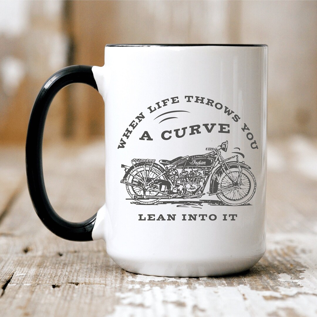 Vintage Motorcycle Mug, When Life Throws You A Curve Lean Into It, Two ...