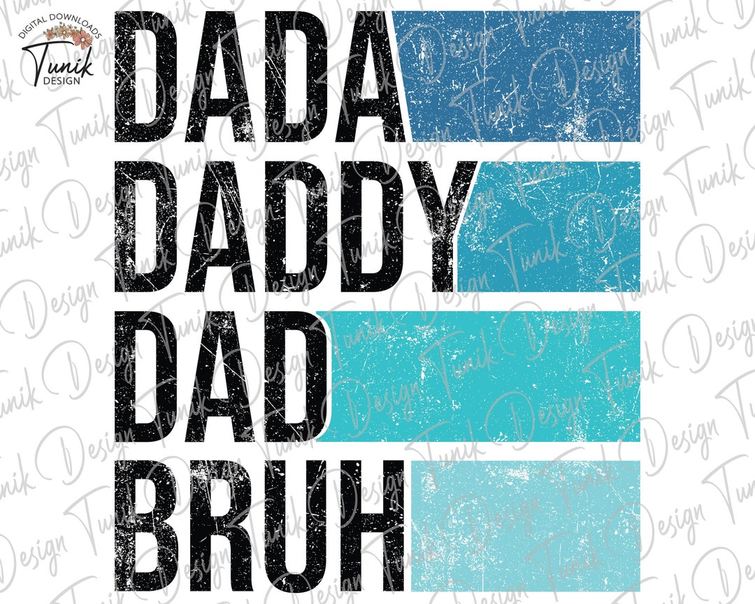 Dada Daddy Dad Bruh Png, Blue, Retro Dad Png, Father's Day Png, Step ...