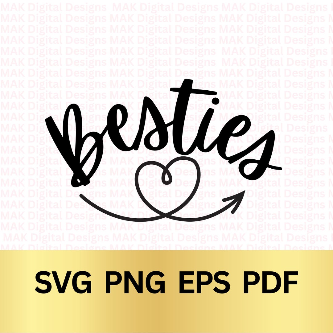 Besties Heart Svg Pdf Eps Png, Best Friends SVG, Commercial Use ...