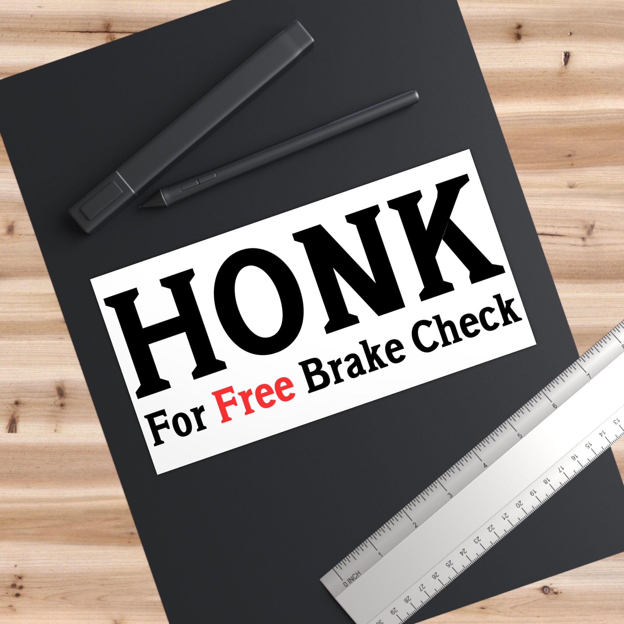 Funny Bumper Sticker, Honk for Free Brake Check, UV and Water Resistant ...