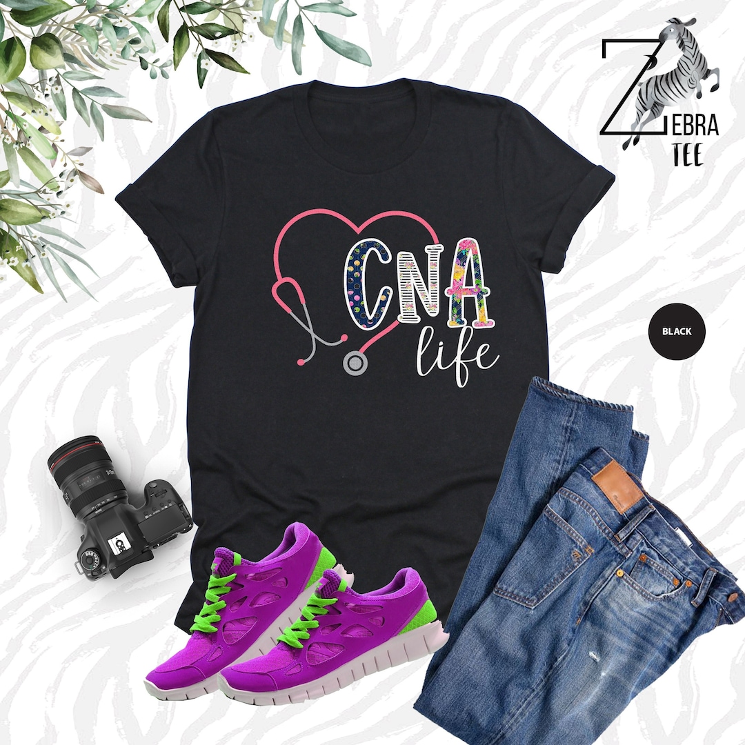 CNA Life Shirt, Cute CNA Shirt, School Nurse Shirt, Nurse Life Shirt ...