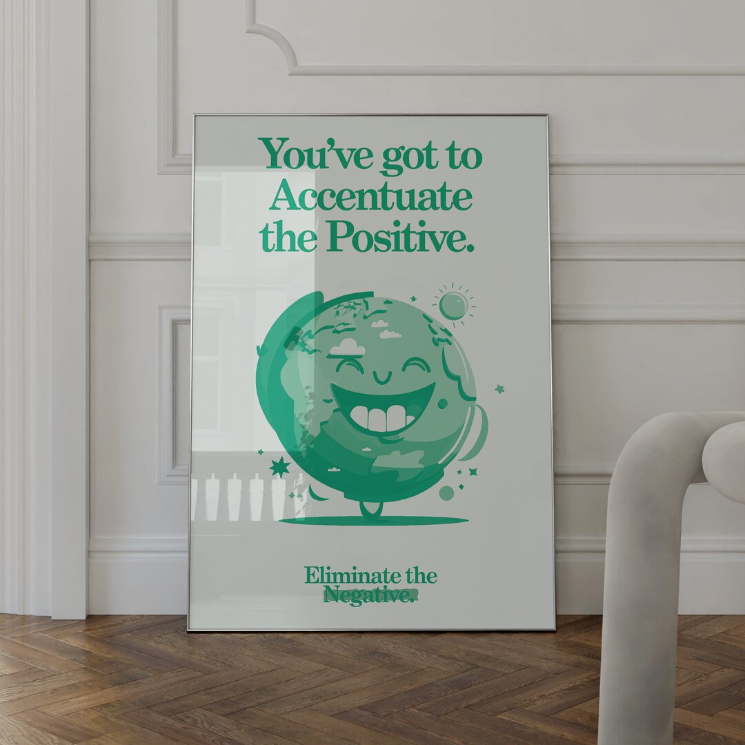 You've Got to ACCENTUATE the Positive Typographic Poster Print, DIGITAL ...