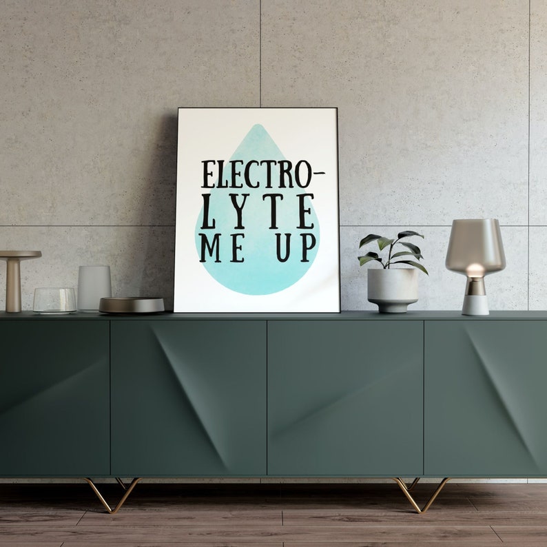 Electrolyte Water Funny Art Print- Printable Electrolyte Quote Kitchen ...