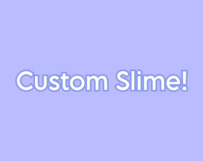 Custom Slimes - Etsy Canada