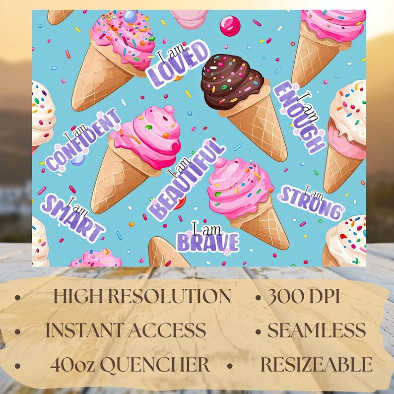 Ice Cream Affirmations 40oz Tumbler Wrap: Positive Mental Health (PNG ...